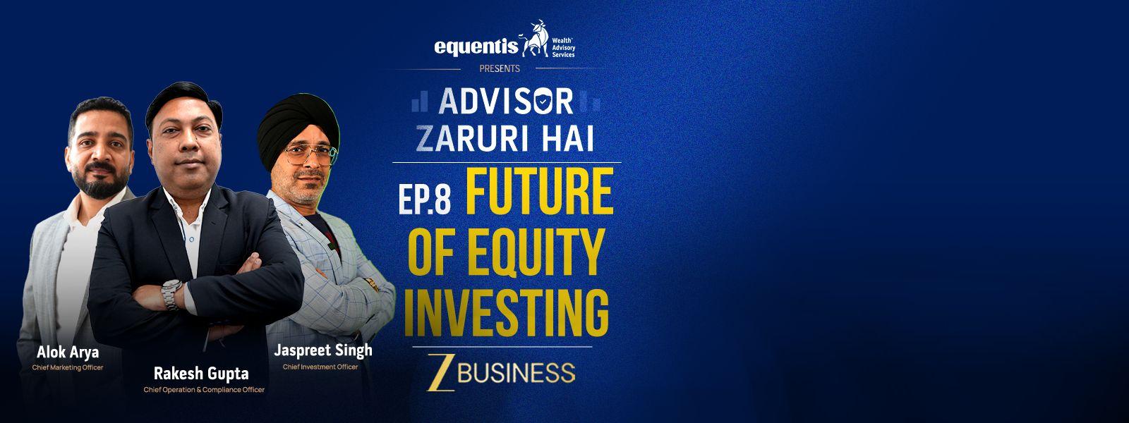 Investment Advisory Services in India | Equentis