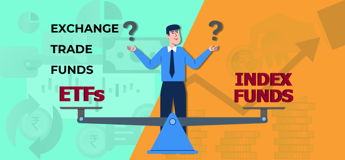 Etfs Vs Index Funds: Which One Should You Opt For? 2022