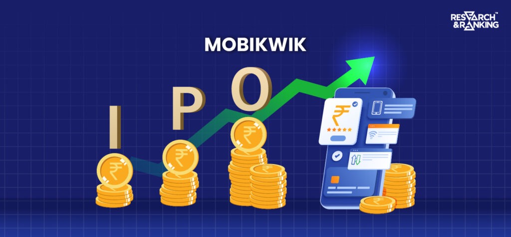 MobiKwik's Renewed IPO Attempt: 6 IMP Things to Know Before You Invest - Research and Ranking