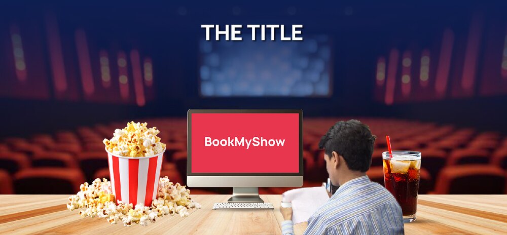 BookMyShow: The ₹1,400 Crore Dream That Made India Skip the Queue ...