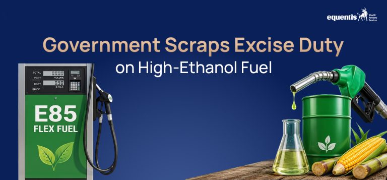 Government Scraps Excise Duty on High-Ethanol Fuel: What It Means for ...